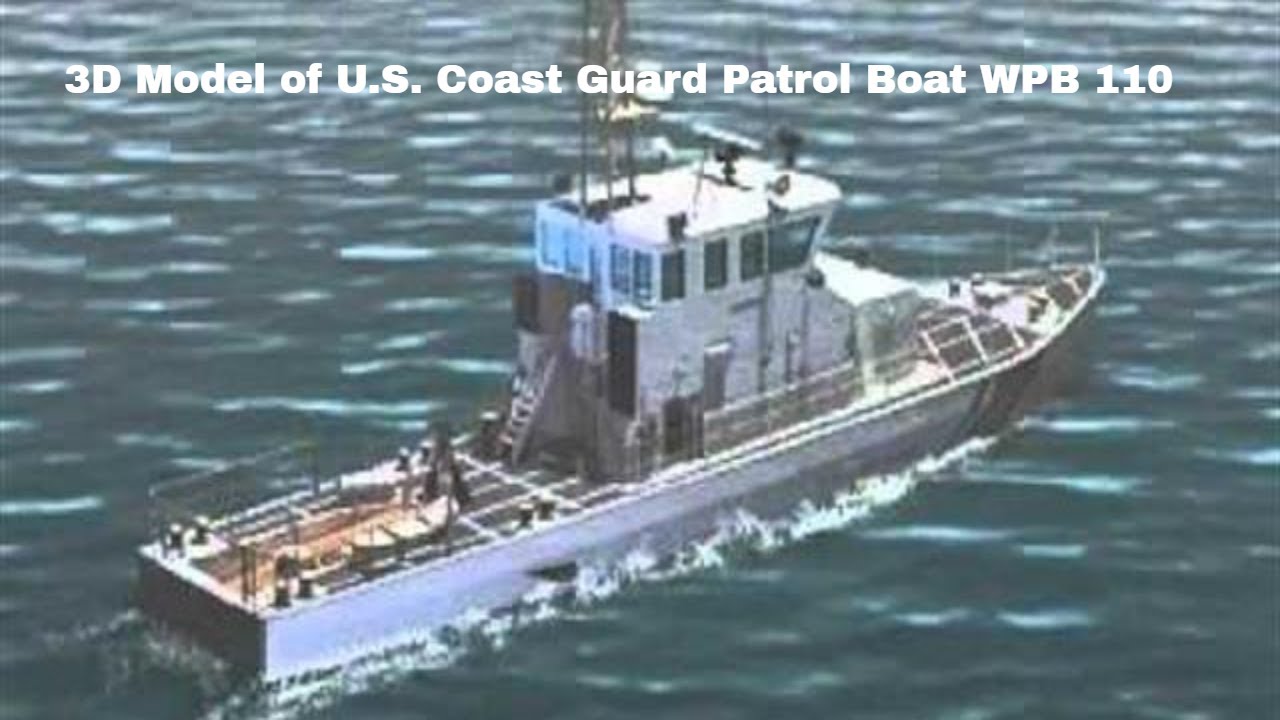 Review of 3D Model of U.S. Coast Guard Patrol Boat WPB 110 - YouTube