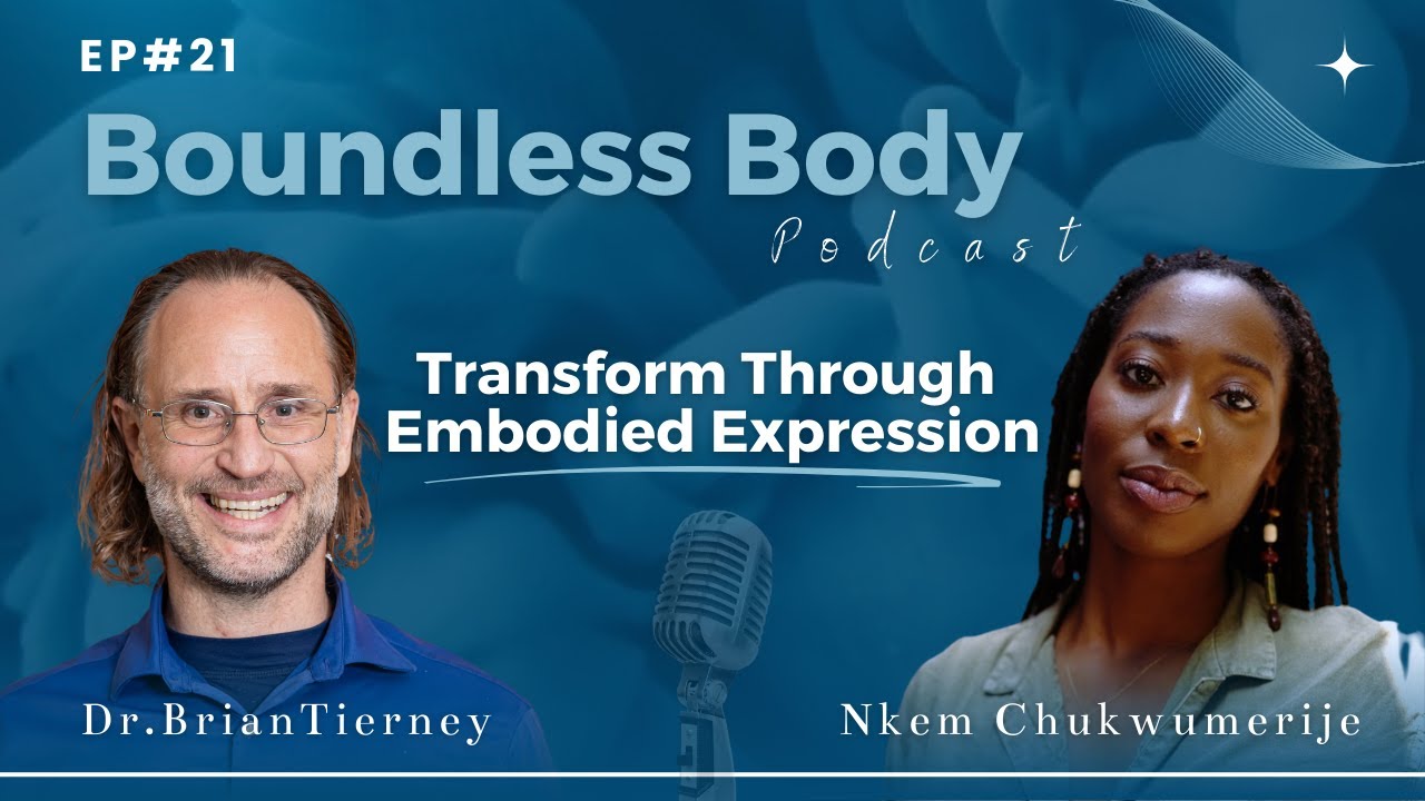 Ep21 Transform Through Embodied Expression with Nkem Chukwumerije - YouTube