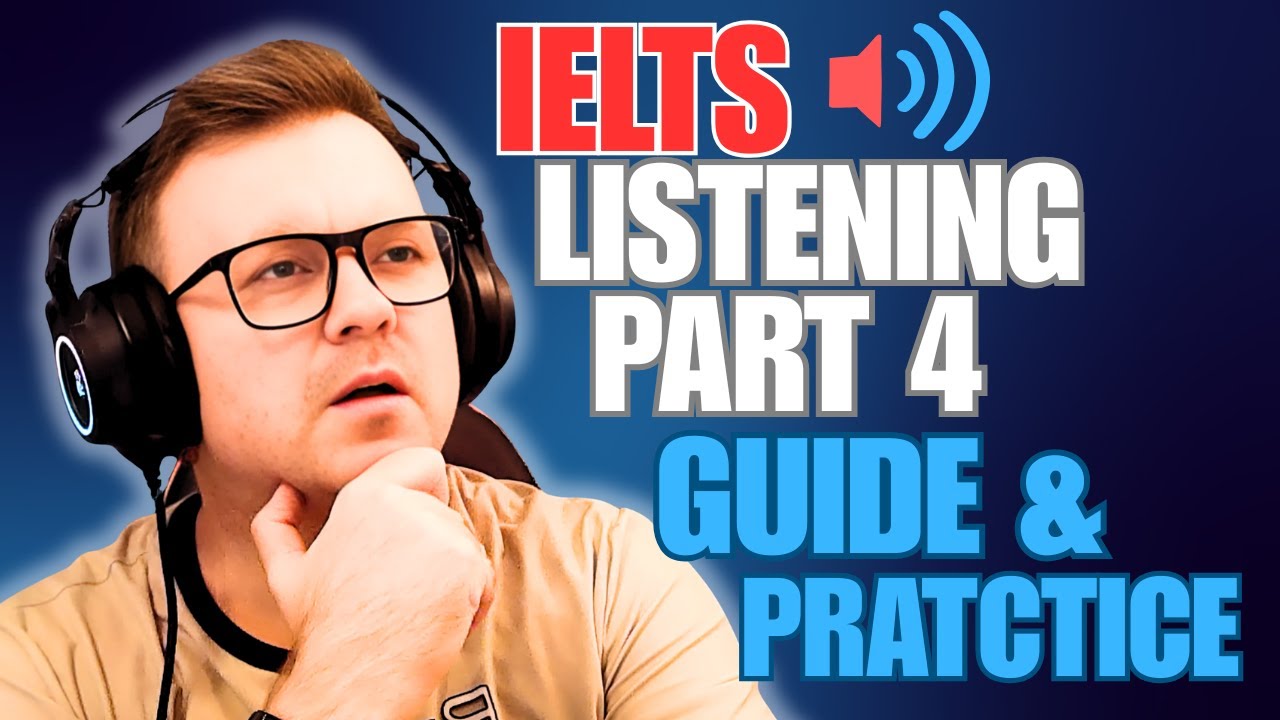 IELTS listening part 4 practice - YouTube