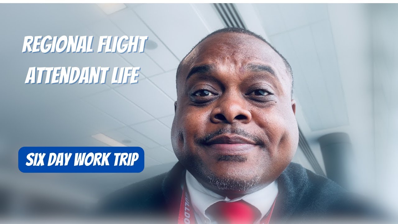 Life Of A Regional Flight Attendant | SIX DAY WORK TRIP | Flight ...