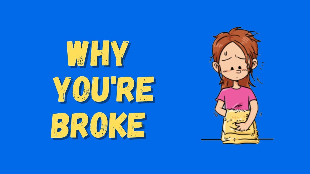 7 Reasons Why Most People Are Broke (Must Watch) - YouTube