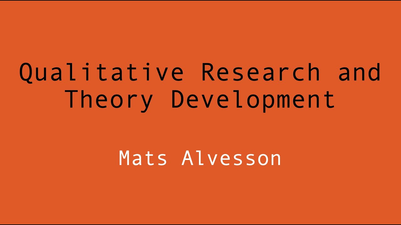 Qualitative Research and Theory Development - YouTube