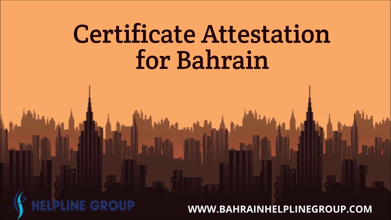 Certificate Attestation for Bahrain | EDUCATION CERTIFICATE ATTESTATION ...