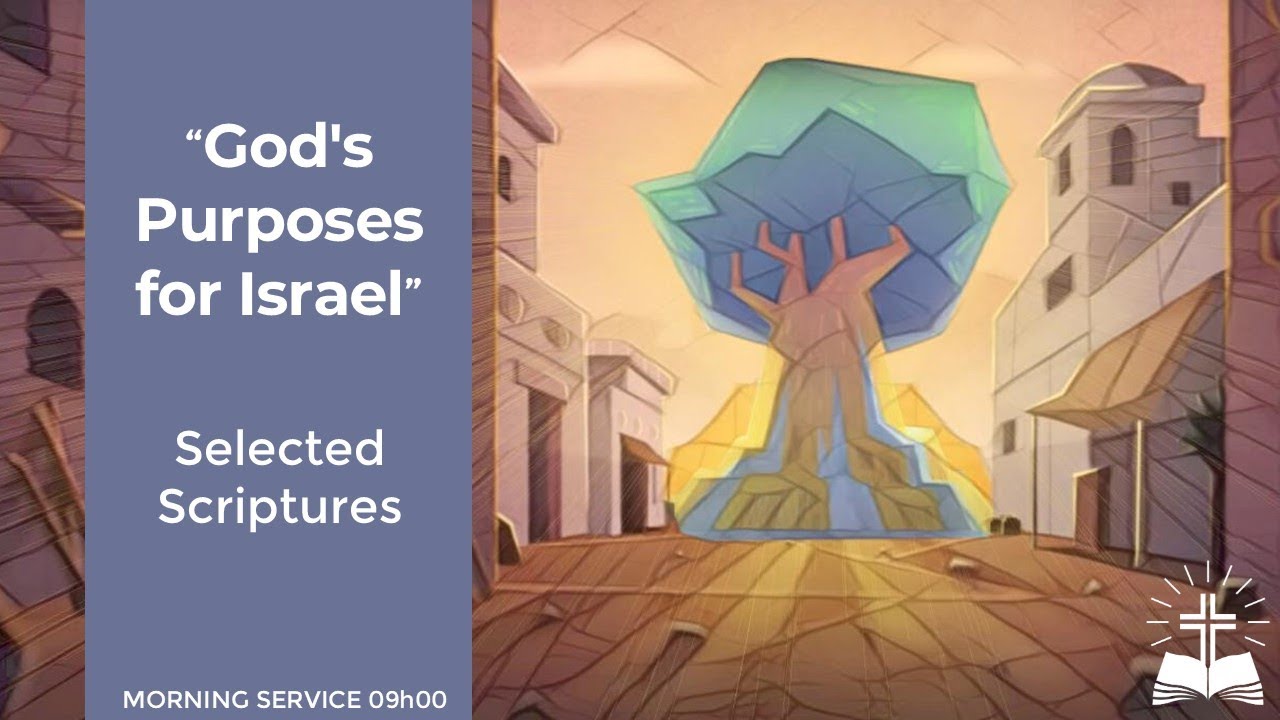 God's Purposes for Israel - Selected Scriptures - YouTube