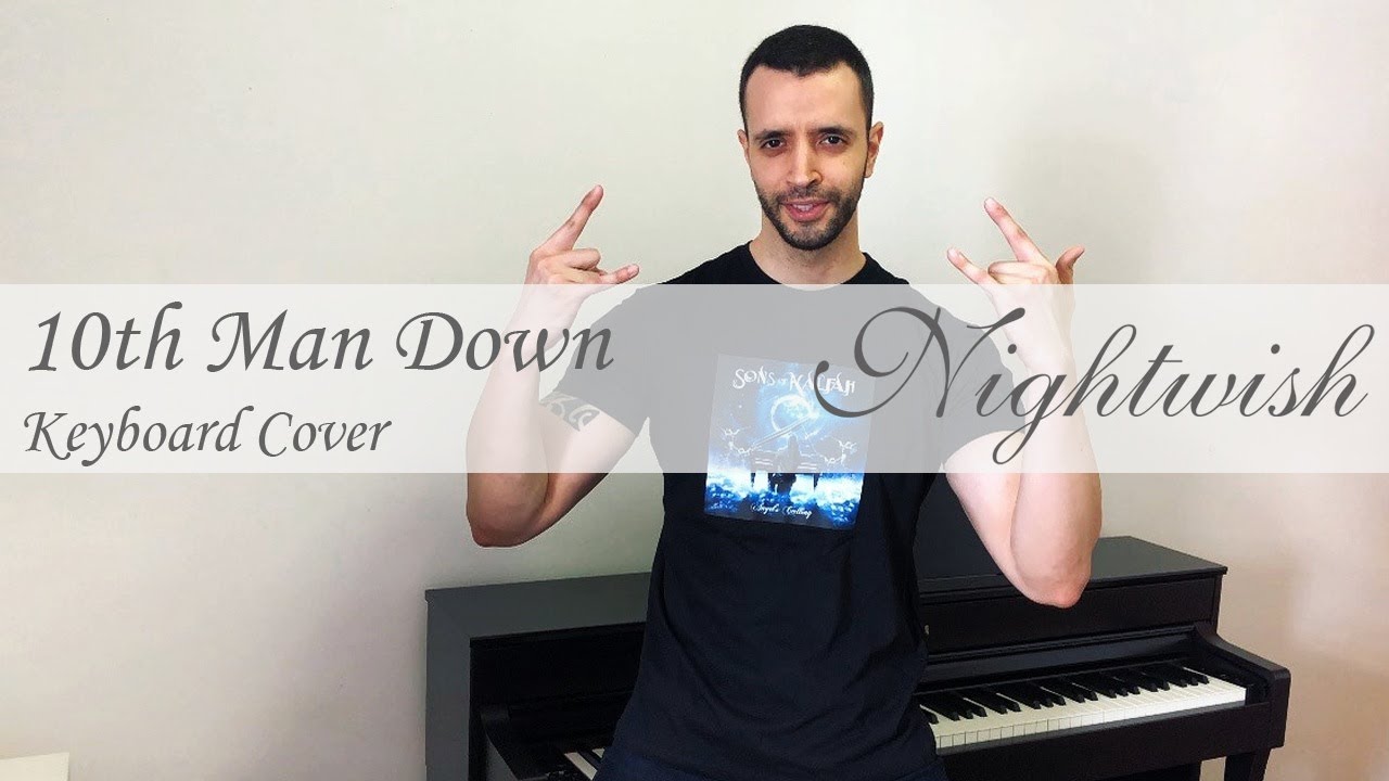 10th Man Down - Nightwish (Keyboard Cover) - YouTube
