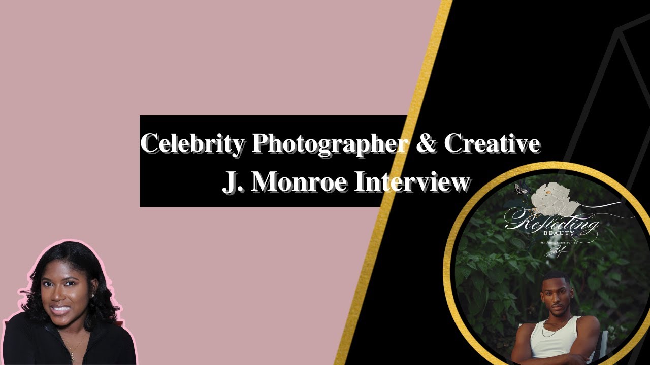 Celebrity Photographer J.Monroe Talks Black Art, Photography & New His ...