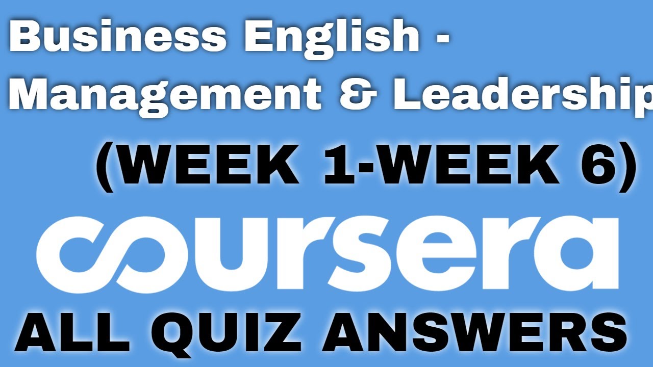 Business English Management and Leadership coursera quiz answers ...