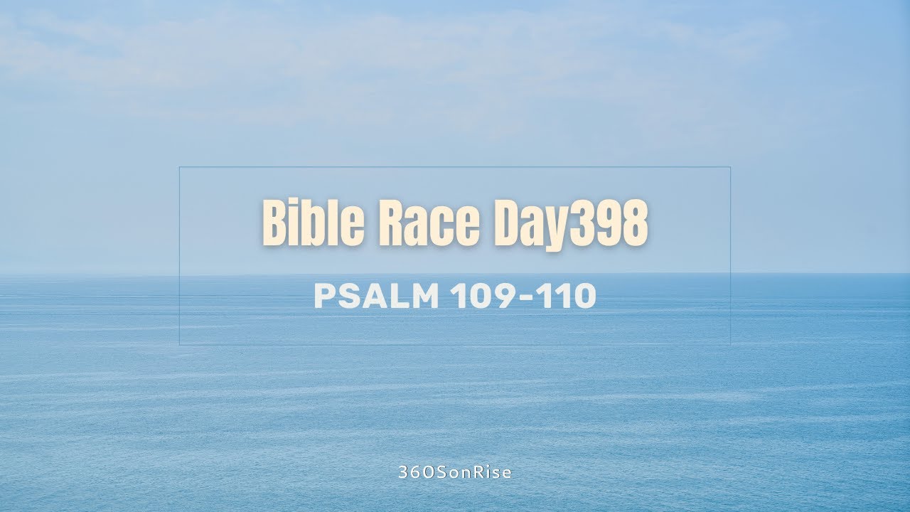 Bible Race 2 1 2025 Day398 Psalm 109 110 YouTube bible-race-2-1-2025-day398-psalm-109-110-youtube