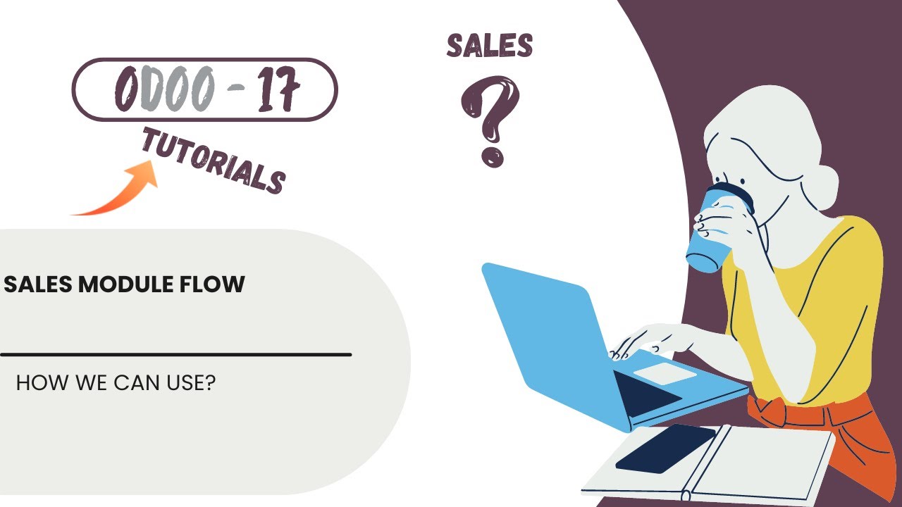 “Complete Sales Module Flow in Odoo 17 | Step-by-Step Guide” - YouTube