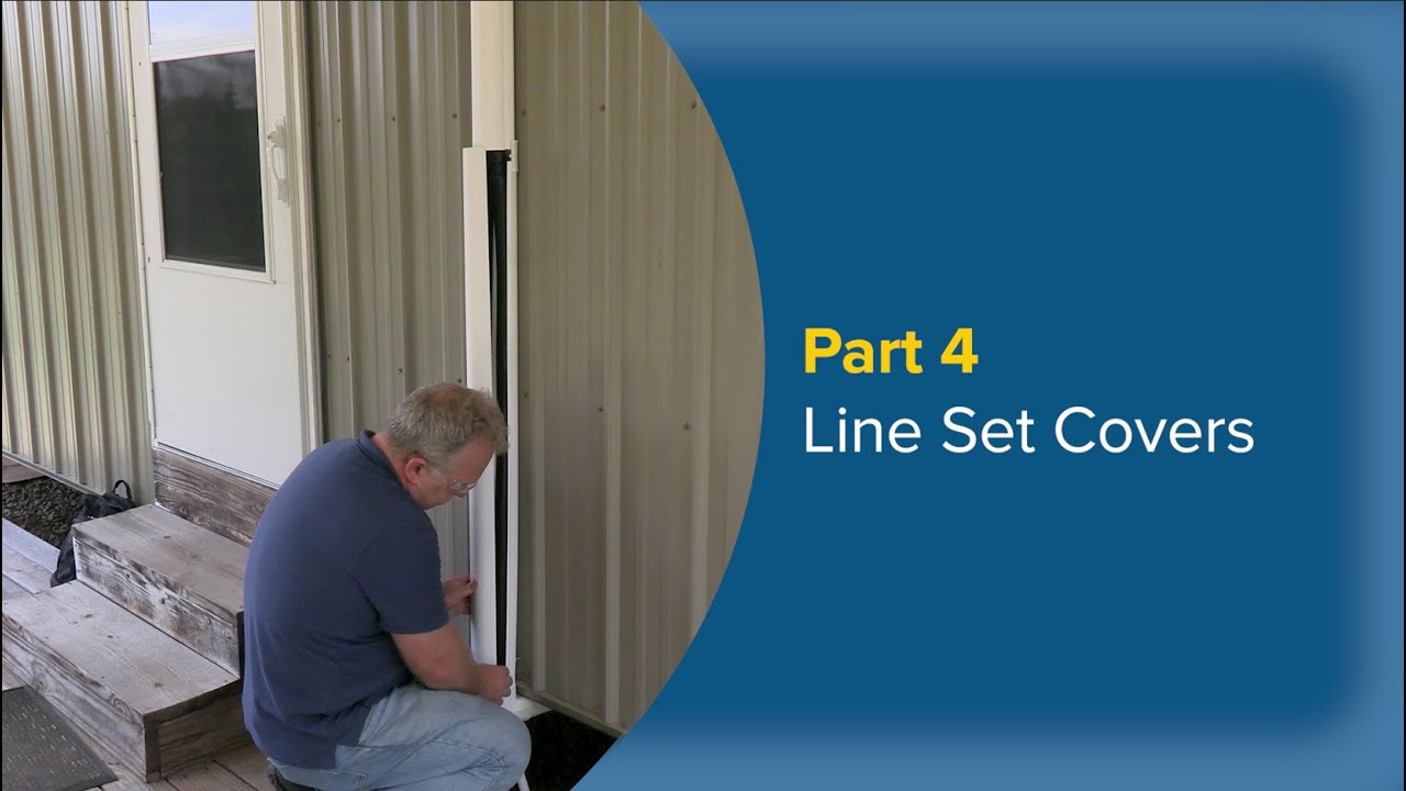 Part 4 - Line Set Covers - YouTube