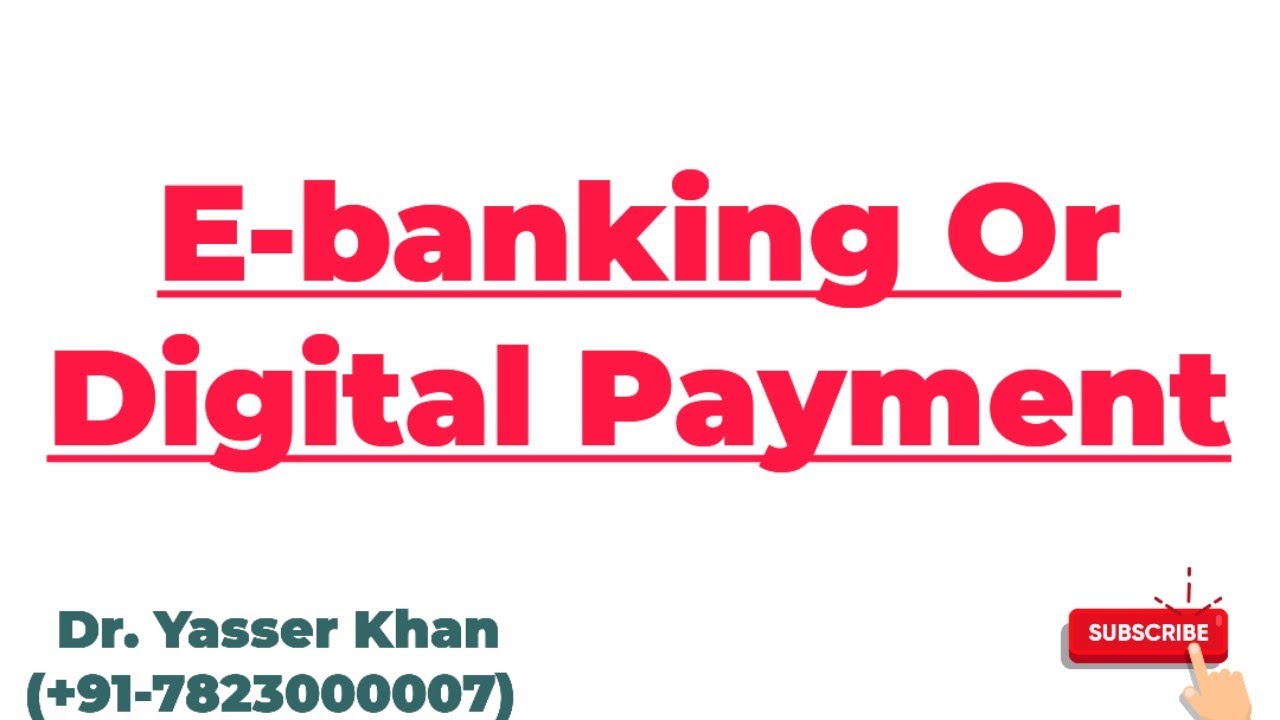 E-banking | Meaning Of E-banking | Digital Payment | Meaning Of Digital ...
