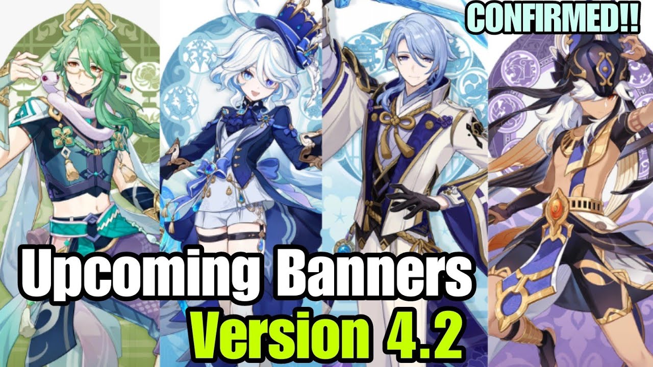 Genshin Impact Upcoming banners CONFIRMED!! 4.2-4.3 Banners | Furina ...