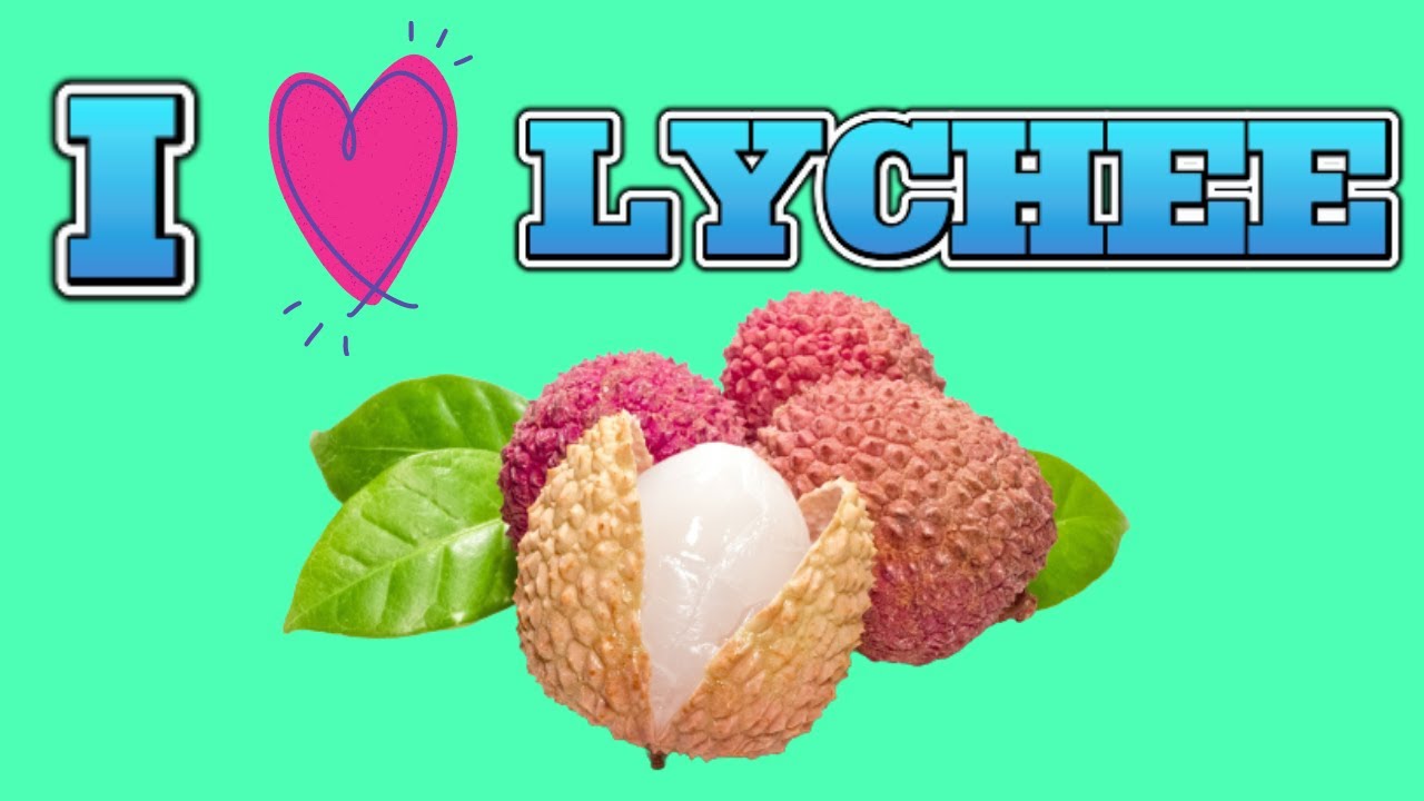 Lychee Song (Yummy Yummy Fruit and Vegetables Songs) Fruity Lyrics ...