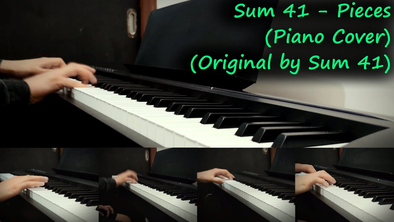 Sum 41 - Pieces (Piano Cover) (Original by Sum 41) - YouTube