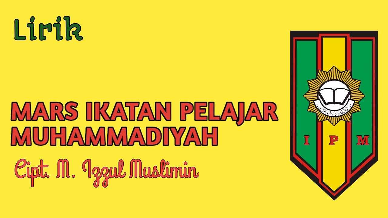 MARS IKATAN PELAJAR MUHAMMADIYAH LIRIK - YouTube