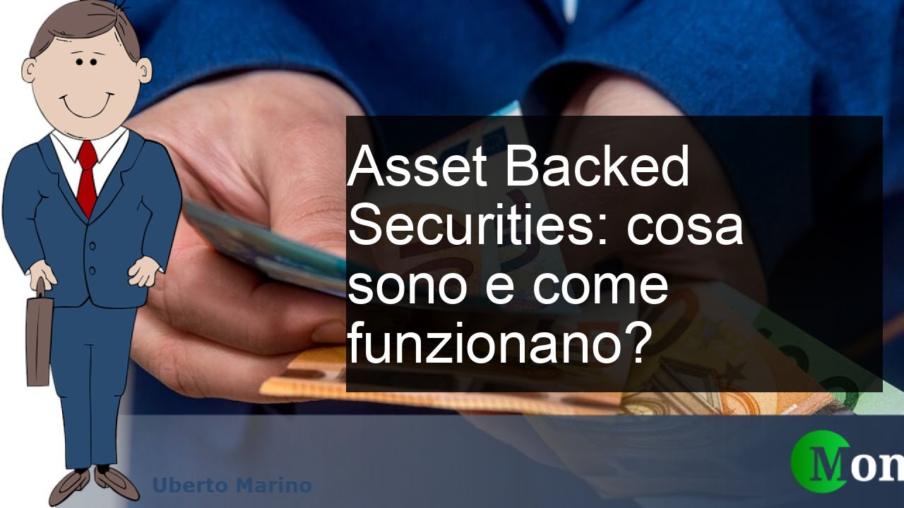 Asset Backed Securities: cosa sono e come funzionano? - YouTube