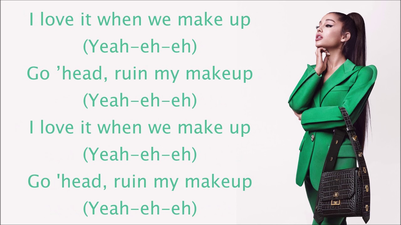 Ariana Grande Make Up Lyrics YouTube