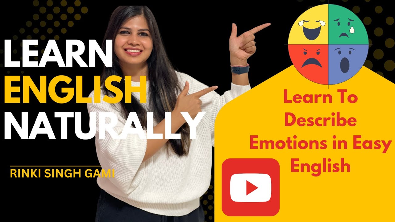 Learn To Describe Feelings and Emotions in Easy English - YouTube
