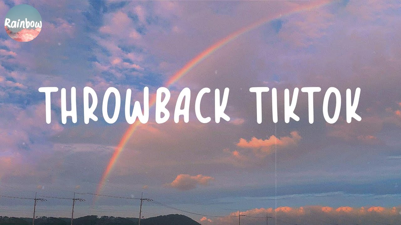 Throwback tiktok songs ~ Good tiktok songs | Doja Cat, Ruth B., Ariana ...