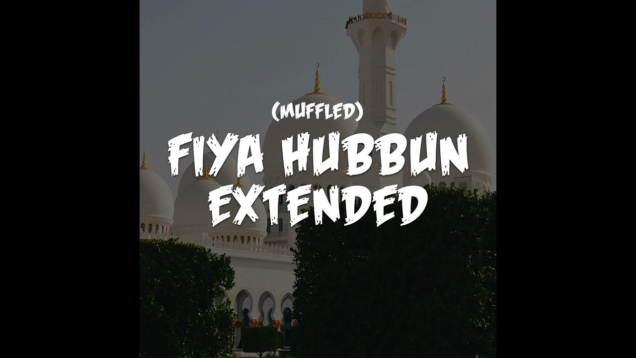 Fiya Hubbun Extended (Muffled) - YouTube
