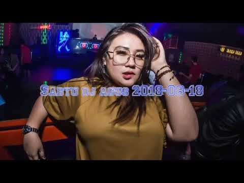 SABTU DJ AGUS 2018-08-18 [ KOMPERSAL - KING MAFIA - PENGUASA SANTAY ] KENCANG BEHABISSSS