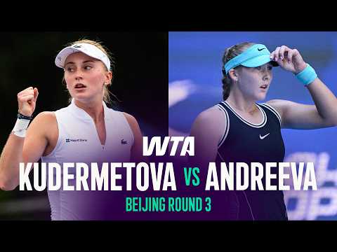 Polina Kudermetova vs. Mirra Andreeva | 2026 Beijing Round 3 | WTA Match Highlights