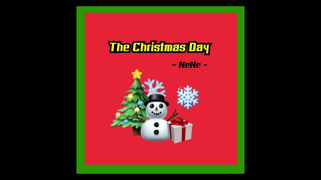 NeNe ThanaB - The Christmas Day [ Official Audio ] - YouTube