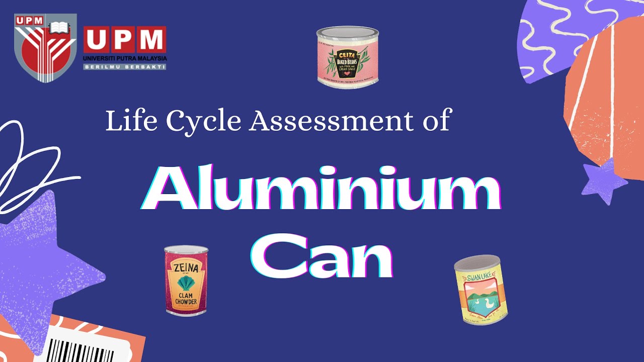 Life cycle assessment (LCA) of aluminium can - YouTube