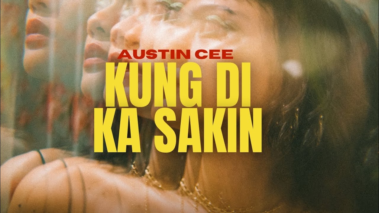 Austin Cee - KUNG DI KA SAKIN (audio) - YouTube
