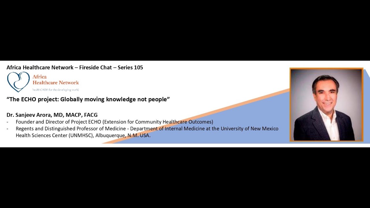 The ECHO Project: Globally Moving Knowledge Not People : Dr Sanjeev Arora (Series No.105) - YouTube
