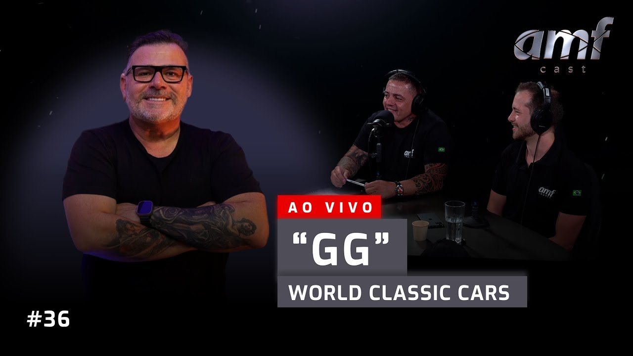 AMF CAST #36 | GG (WORLD CLASSIC CARS) - YouTube