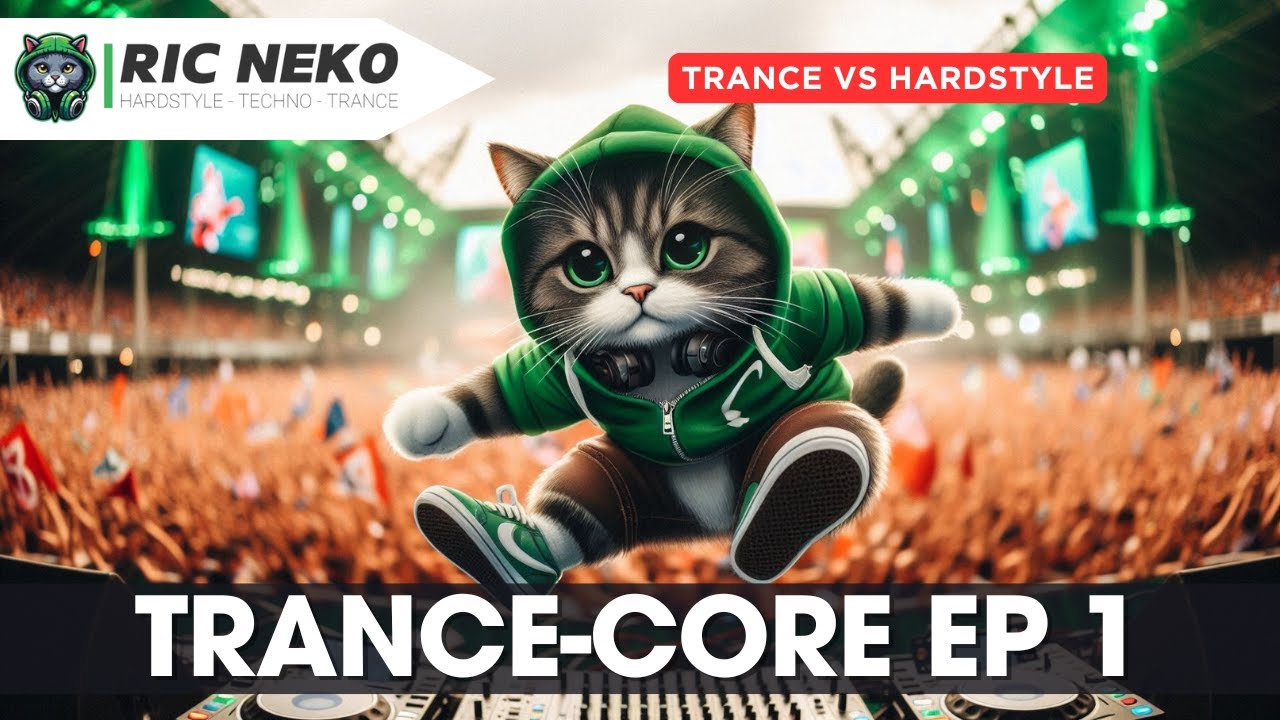 🔥Trance-Core EP 1 Trance vs Hardstyle 🔥 Epic Fusion of Energies ...