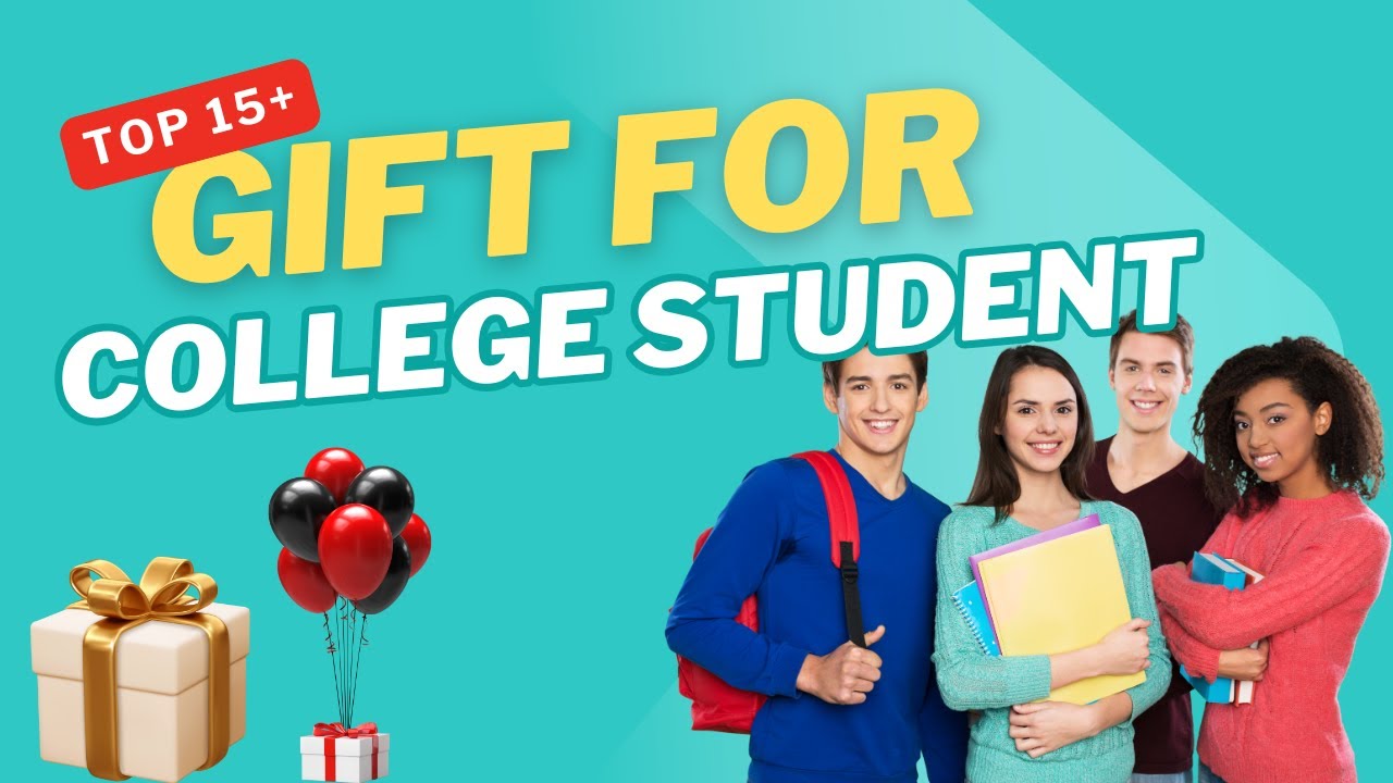 15 Best Gifts for College Students 2025 | Gift For Student | Gift For ...