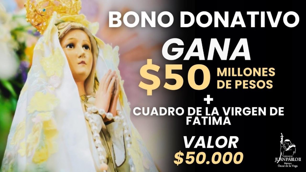 GANA 50 MILLONES DE PESOS - BONO DONATIVO PRO CONSTRUCCIÓN CATEDRAL ...