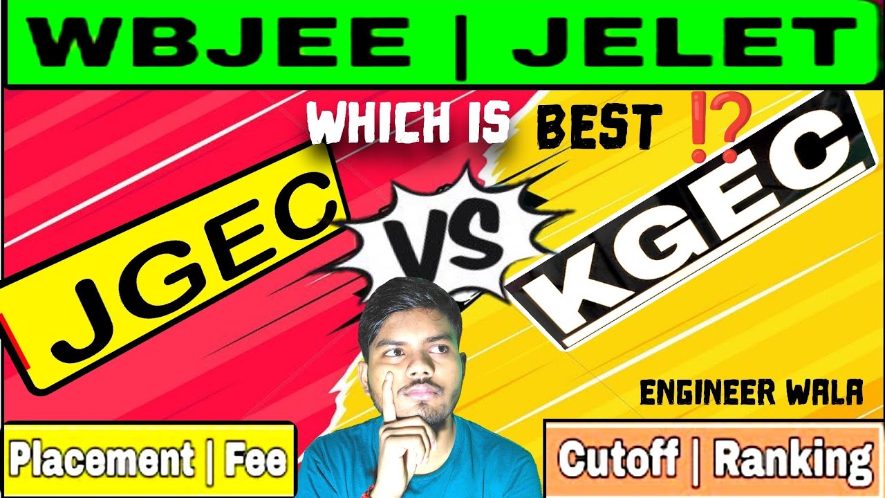 JGEC VS KGEC Full doubt clear 🫵 ।placement, Fees , Ranking, pros &cons ...