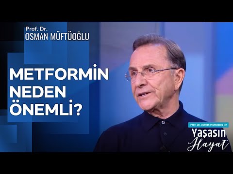 Metformin Hangi Faydaları Sağlıyor? | Prof. Dr. Osman Müftüoğlu