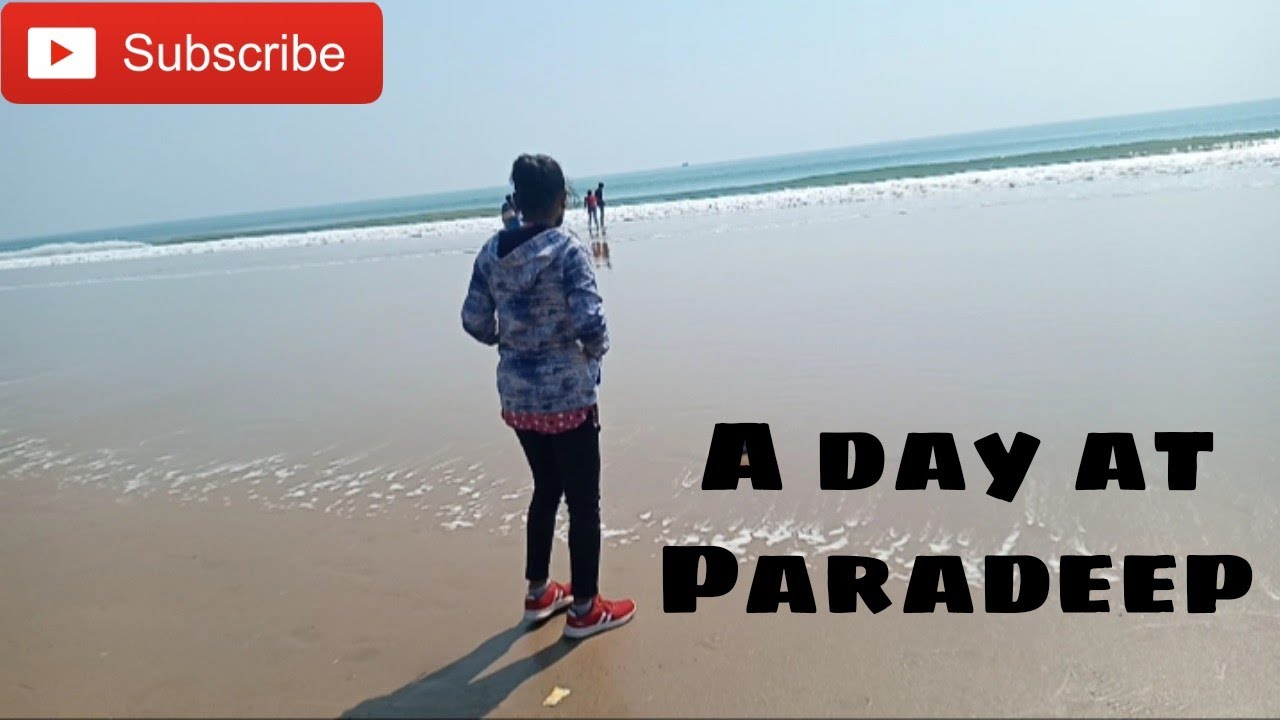 A Day at Paradeep ||Neha|| ||Paradeep City|| - YouTube