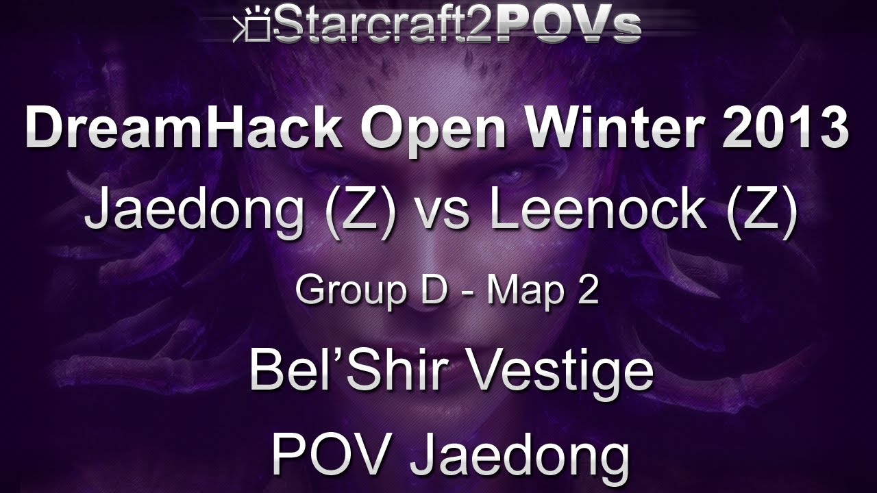 SC2 HotS - DreamHack Winter 2013 - Jaedong vs Leenock - Group D - Map 2 - Bel'Shir Vestige ...