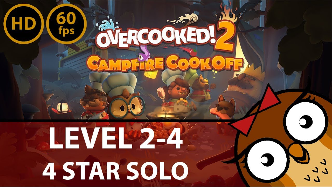 OVERCOOKED 2 (HD/60fps) - Campfire Cook-off DLC - Level 2-4 4 stars ...