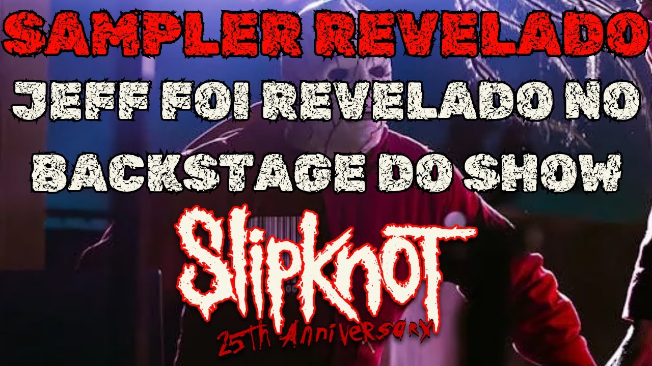 O SAMPLER DO SLIPKNOT FINALMENTE FOI REVELADO, É ELE MESMO // SLIPKNOT ...