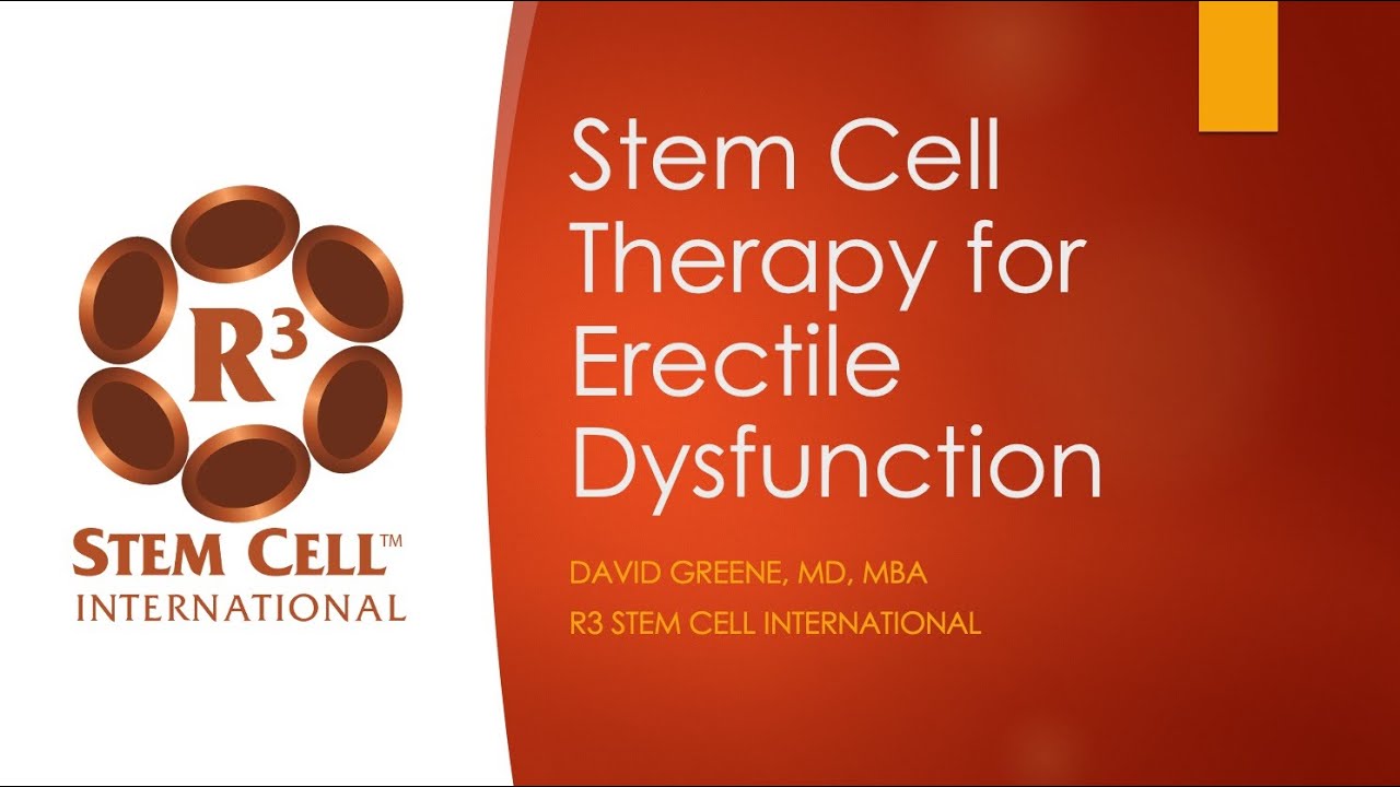 Stem Cell Therapy for Erectile Dysfunction in Mexico (888) 988-0515 ...