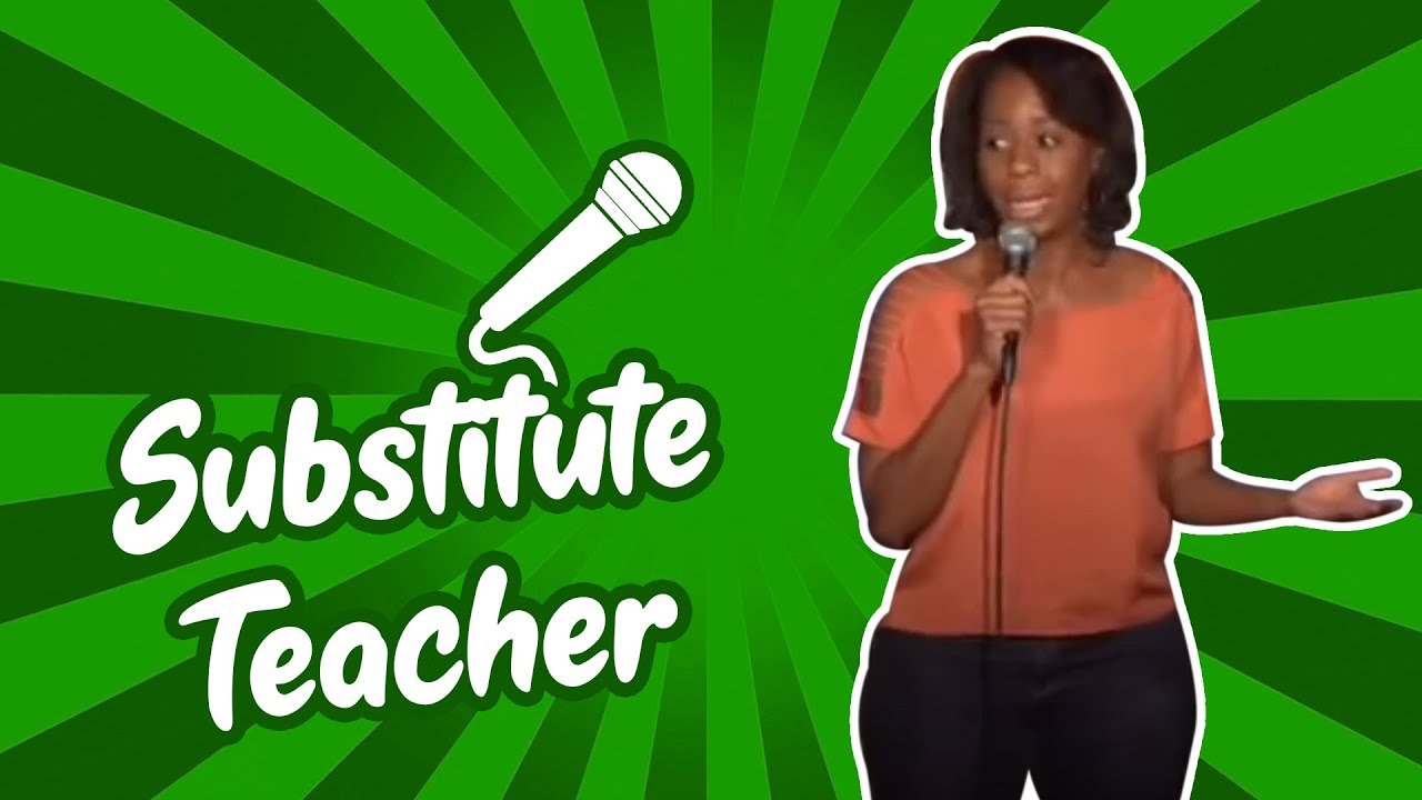 Substitute Teacher (Stand Up Comedy) - YouTube