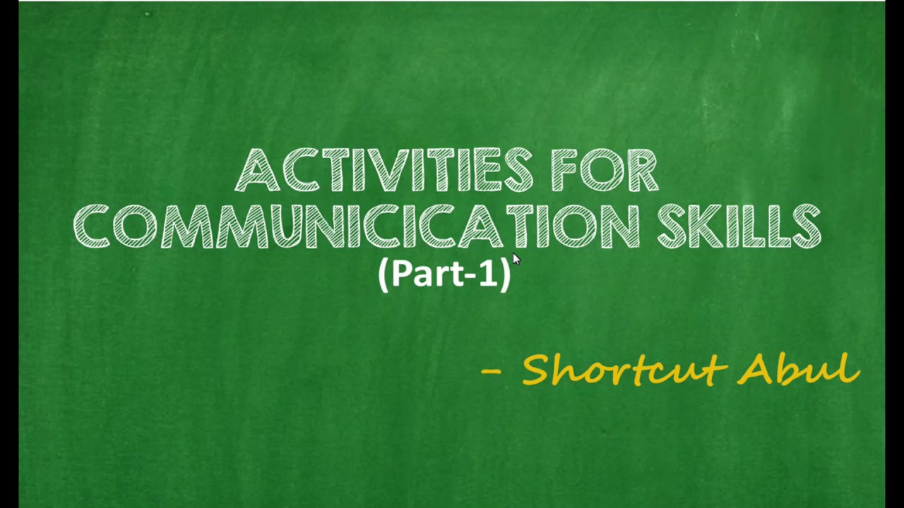 BEST ACTIVITIES FOR COMMUNICATION SKILLS II PART 1 II YouTube BEST ACTIVITIES FOR COMMUNICATION SKILLS II PART 1 II YouTube