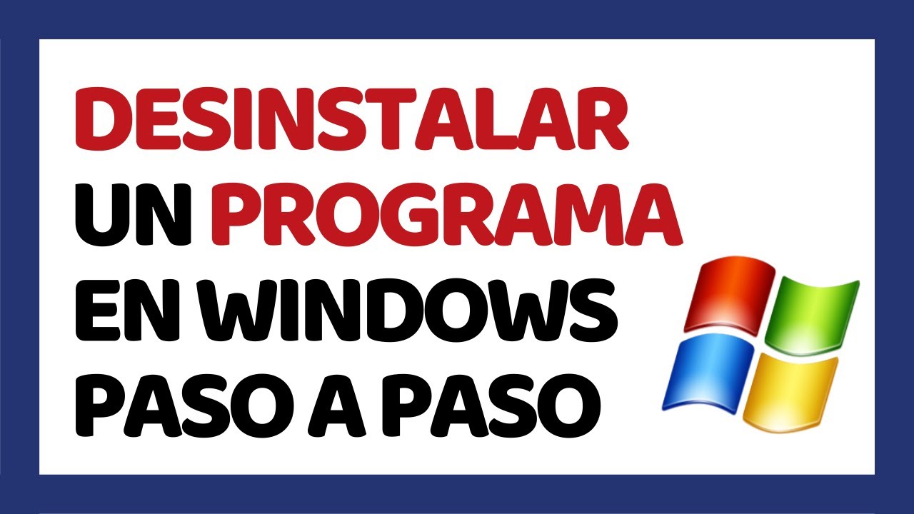 Cómo Desinstalar un Programa en Windows 7, 8 y 10 - YouTube