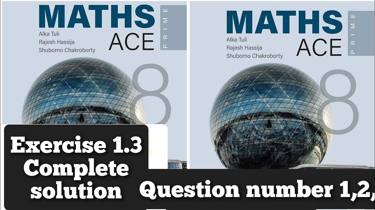 Math Ace Prime Class 8 th Chapter Number 1 EXE 1.3:Pearson Rational ...