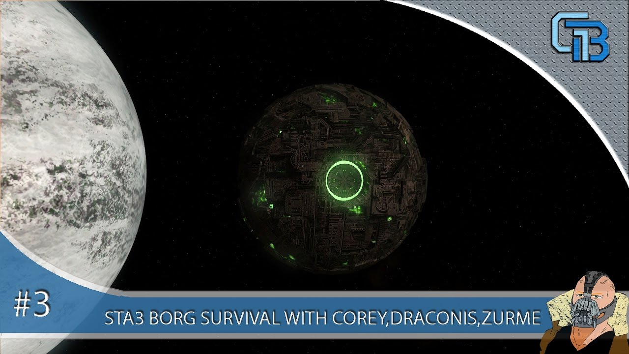 STA3 BORG SURVIVAL WITH COREY LOSES, DRACONIS, ZURME #3 - YouTube