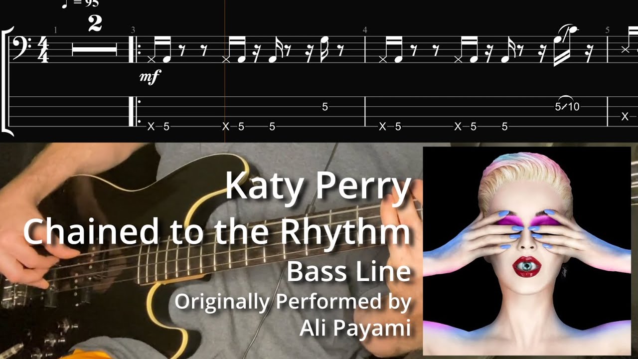 Katy Perry - Chained to the Rhythm (Bass Line w/ Tabs and Standard ...