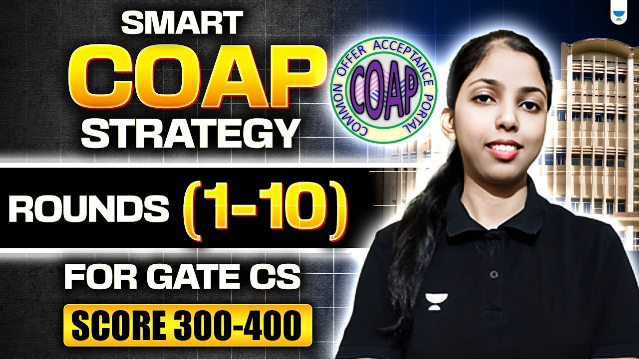 SMART COAP Strategy for GATE CS (Score 300–400) | Rounds 1–10 Explained ...