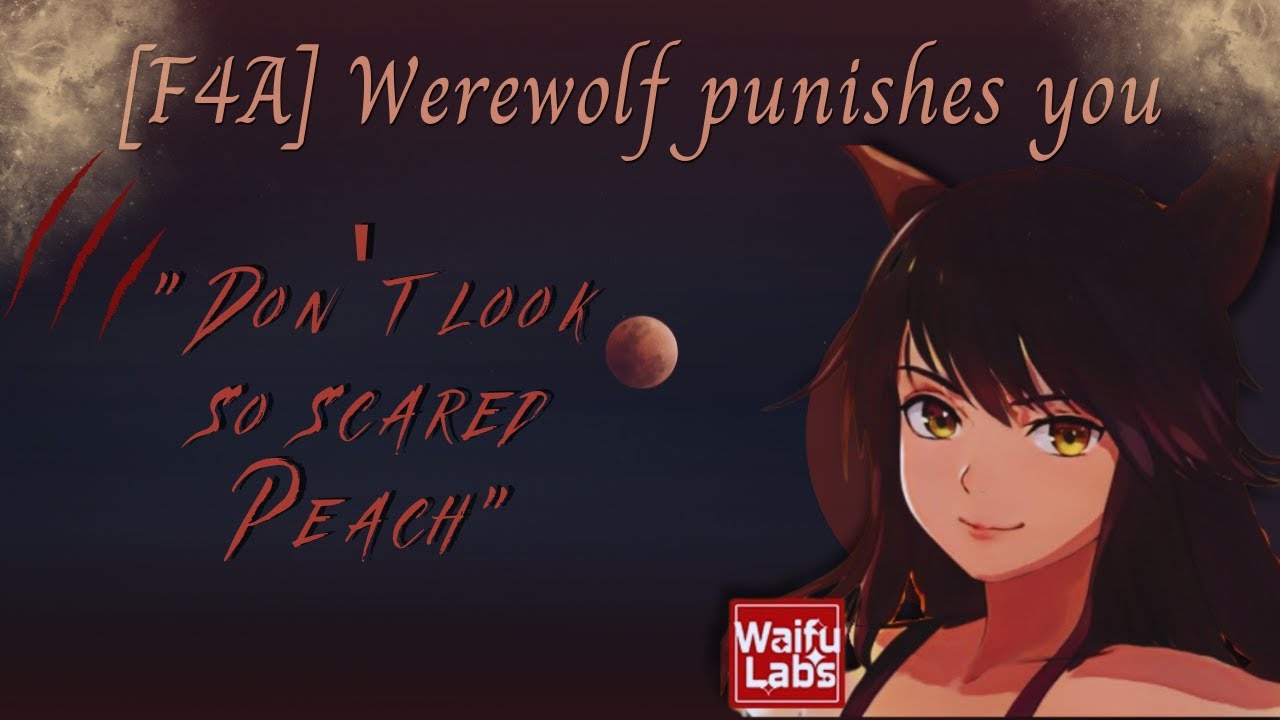 [ASMR] Werewolf Girl punishes you for disobeying her (F4A) - YouTube