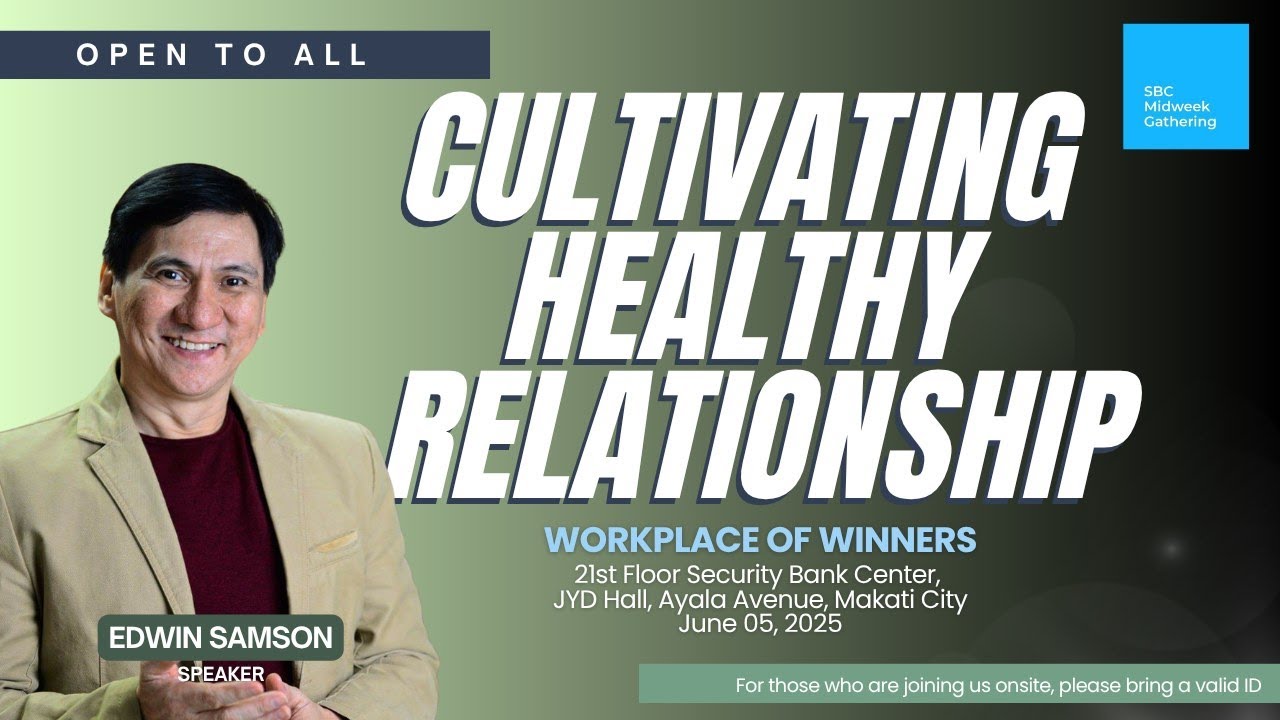 Cultivating Healthy Relationship : Edwin Samson - YouTube